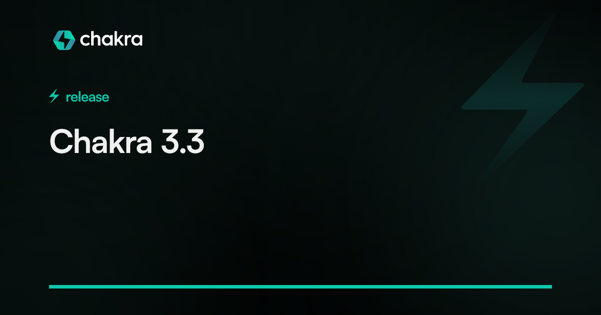 Chakra 3.3 | Chakra UI